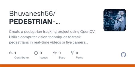 GitHub Bhuvanesh PEDESTRIAN DETECTION USING OPEN CV Create A Pedestrian Tracking Project