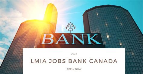 Lmia Jobs Bank Canada 2025 Apply Now