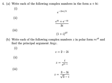 Solved A Write Each Of The Following Complex Numbers In Chegg