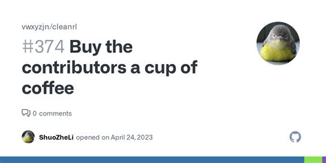 buy the contributors a cup of coffee · issue 374 · vwxyzjn cleanrl