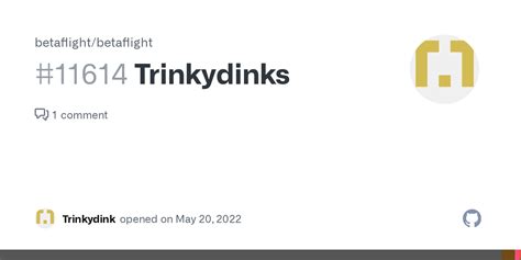 Trinkydinks · Issue 11614 · Betaflightbetaflight · Github
