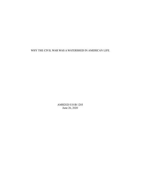 amh writing 1 essay for class why the civil war was a watershed in