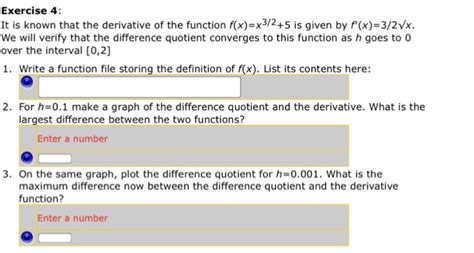 Solved Exercise It Is Known That The Derivative Of The Chegg