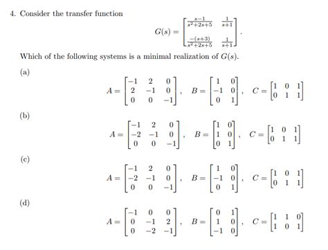 Solved 4 Consider The Transfer Function Chegg Com
