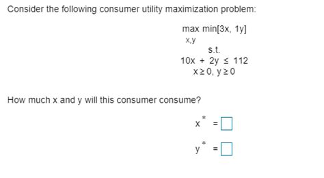 Solved Consider The Following Consumer Utility Maximization