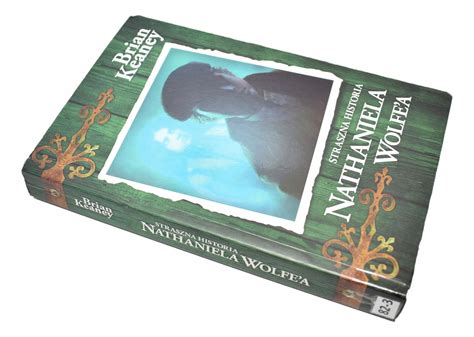 Nathaniel Wolfe Straszna Historia Brian Keaney Porównaj Ceny Allegropl