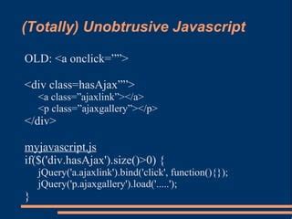 Modern Javascript Unobtrusive Javascript Jquery PPT