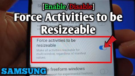 how to enable or disable force activities to be resizeable on samsung