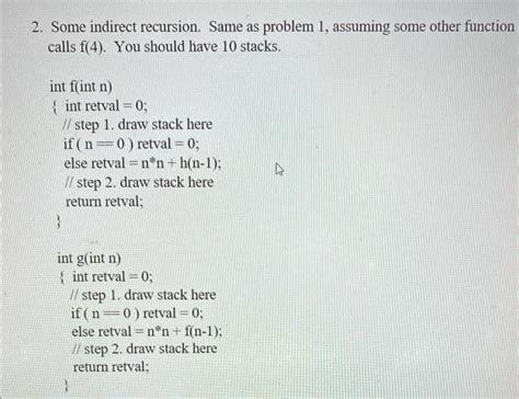 Solved 2 Some Indirect Recursion Same As Problem 1