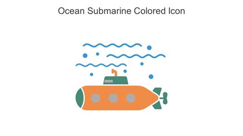 Ocean Submarine Colored Icon In Powerpoint Pptx Png And Editable Eps Format Ppt Presentation