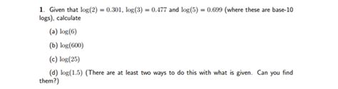 Solved Using Only The Logarithms In Problem Above And Chegg Com
