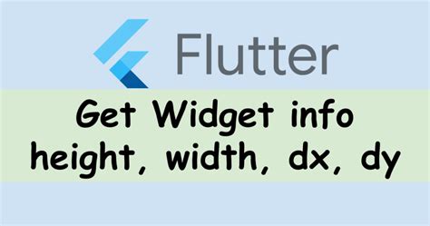 Flutter How To Get Widget Height Width X And Y Position Technical
