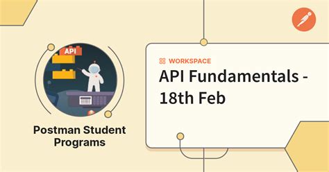 api fundamentals 18th feb postman api network