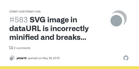 Svg Image In Dataurl Is Incorrectly Minified And Breaks Further