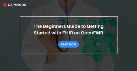The Beginners Guide To Getting Started With Fhir On Openemr Capminds