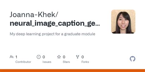 github joanna khek neural image caption generation my deep learning