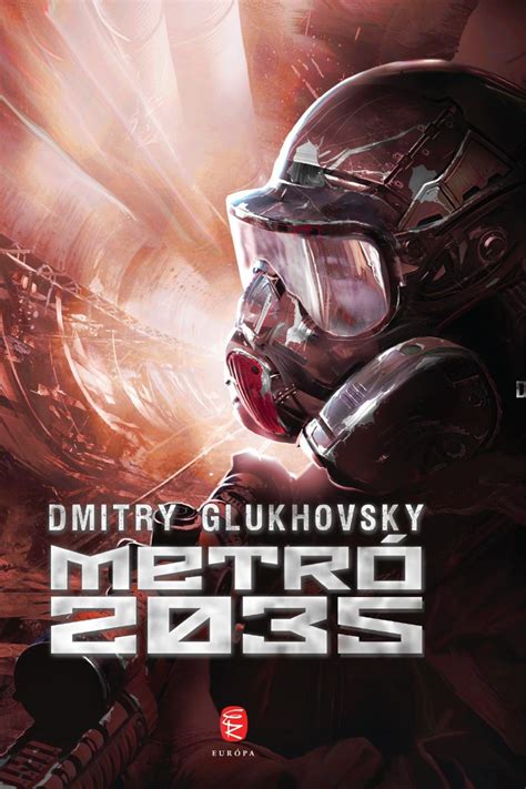 Dmitry Glukhovsky - Metro 2035 (1000x1502) | Girandole