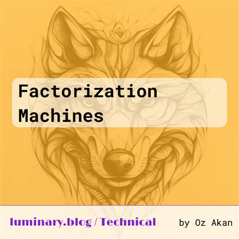 Factorization Machines • Luminaryblog Factorization Machines • Luminaryblog