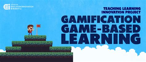 Gamification And Game Based Learning Hkust Cei Center For Education