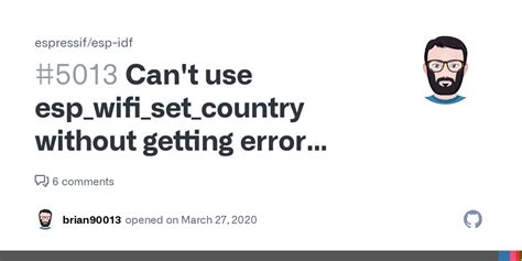 Can T Use Esp Wifi Set Country Without Getting Error Message IDFGH Issue