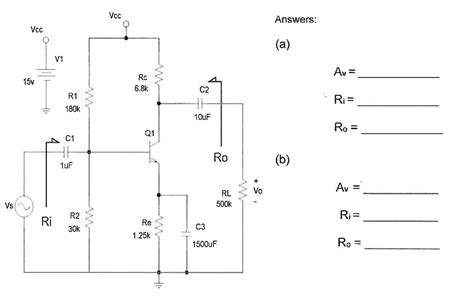 Solved A Determine The Voltage Gain Av Vo Vs The Input Resistance Ri And The Output