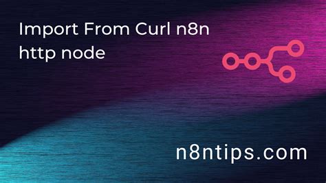 Import From Curl N8n Node