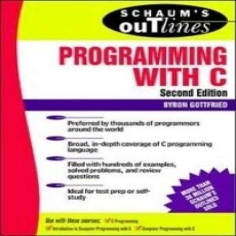 schaum s outline of programming with c byron s gottfried