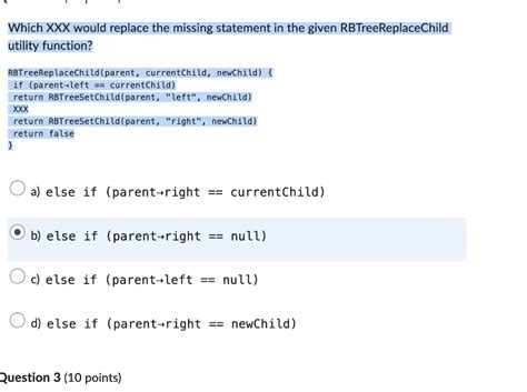 Solved Which XXX Would Replace The Missing Statement In The Chegg Com