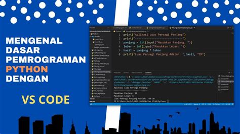 Langkah Cepat Mengenal Bahasa Pemrograman Python Youtube