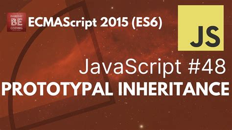 prototype based inheritance 48 everydaybecoding youtube