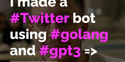 building a twitter bot with go gpt 3 and aws r devto