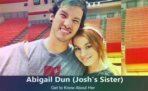 Meet Abigail Dun Sister Of Josh Dun From Twenty One Pilots Celebrities Infoseemedia