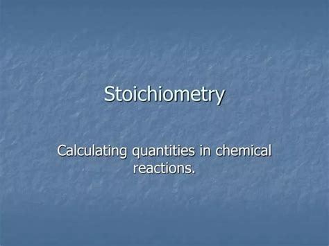 PPT Stoichiometry PowerPoint Presentation Free Download ID 4500286