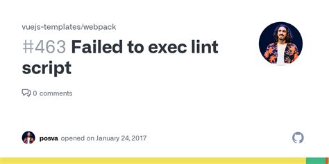 failed to exec lint script · issue 463 · vuejs templates webpack · github