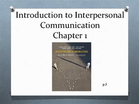 Introduction To Interpersonal Communication Chapter P