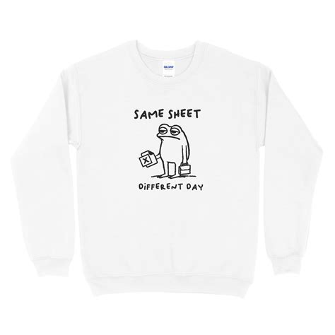 same sheet different day sweatshirt top excel humor inspired ts