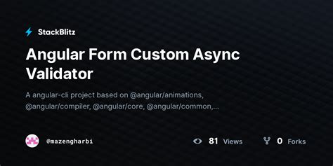 Angular Form Custom Async Validator Stackblitz