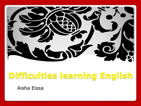Difficulties Learning English Ppt