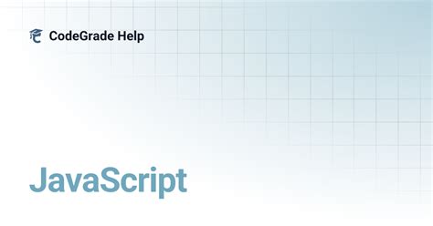 Javascript Codegrade Help
