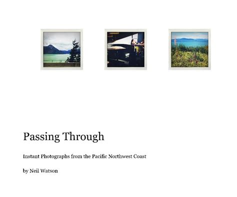 Passing Through By Neil Watson Blurb Books