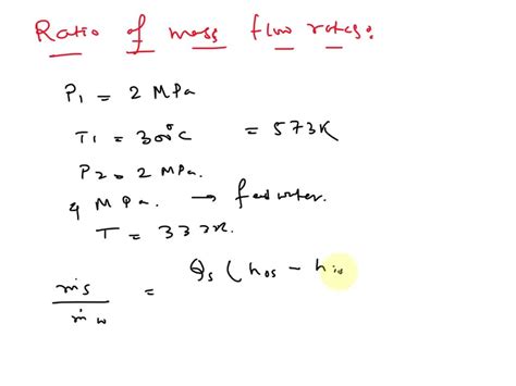Solved Calculate The Initial Mass Flow Rate Of Steam Leaving The