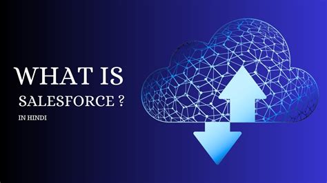 Unlocking Power Of Salesforce In Hindi Youtube