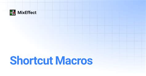 Shortcut Macros Mixeffect