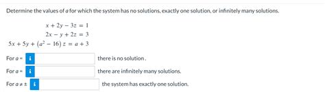 solved determine the values of a for which the system has no