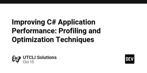 Improving C Application Performance Profiling And Optimization