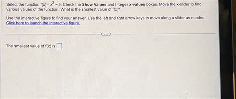 solved select the function f x x2 5 ﻿check the show values