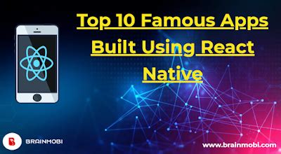 Mobile Web Development Services Top Apps Built With React Native