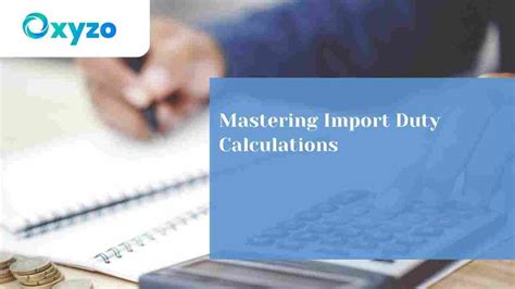 How To Calculate Import Duty Simplifying Custom Duties For Businesses