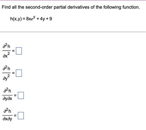 Solved Find All The Second Order Partial Derivatives Of The