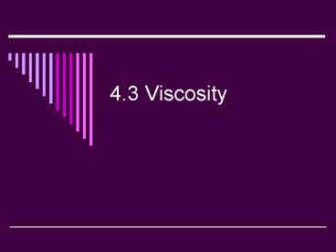 Viscosity Presentation Free To View